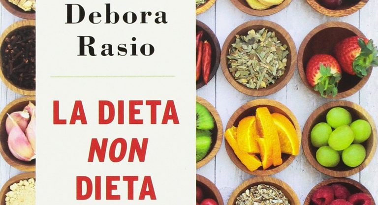 La Dieta Non Dieta di Debora Rasio - marcotraferri.info